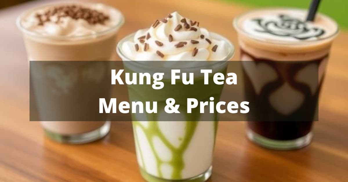 Kung Fu Tea Menu & Prices – Updated October 2025